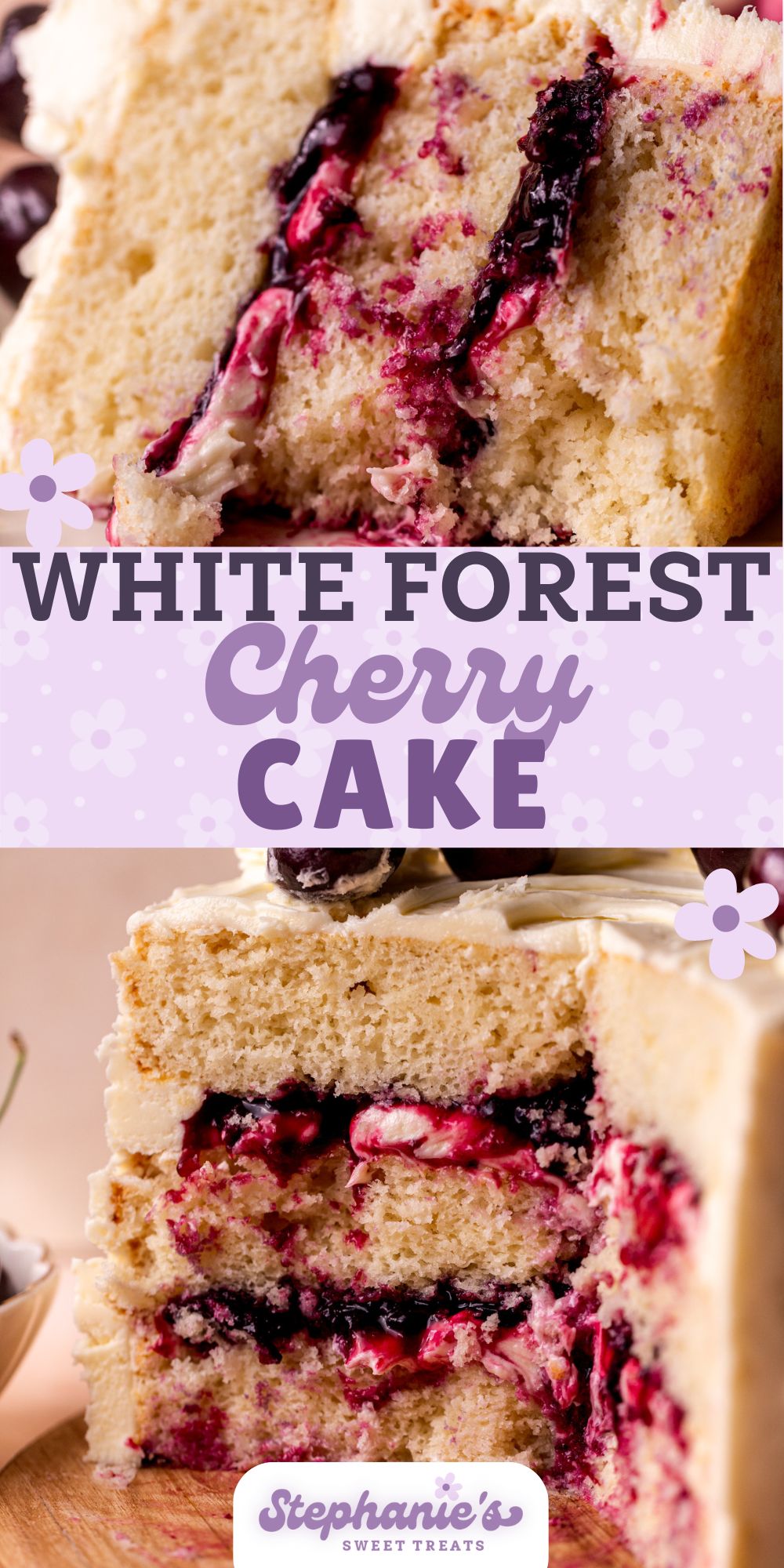 White Forest Cake + VIDEO - Stephanie's Sweet Treats
